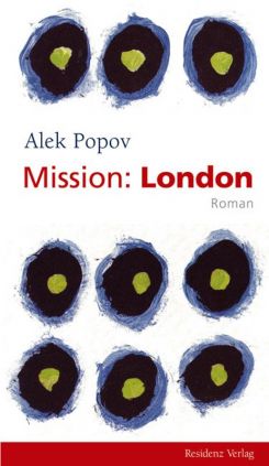 Mission: London, Alek Popov, Alexander Sitzmann. Residenz Verlag